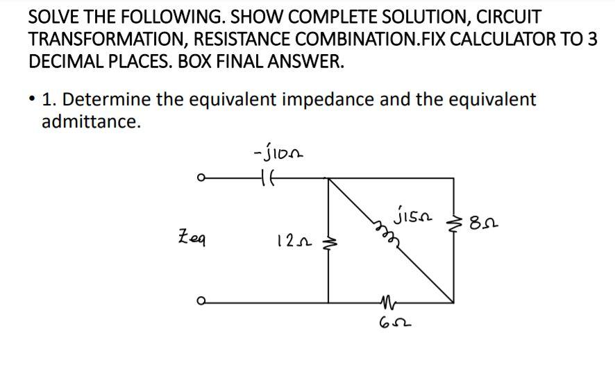 Solved SOLVE THE FOLLOWING. SHOW COMPLETE SOLUTION, CIRCUIT | Chegg.com