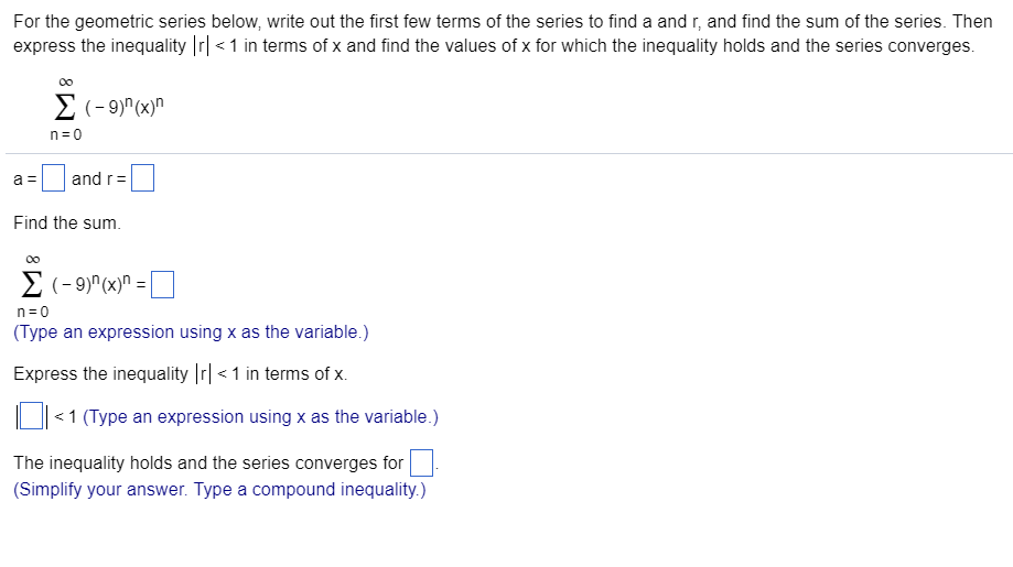 Solved For The Geometric Series Below Write Out The First