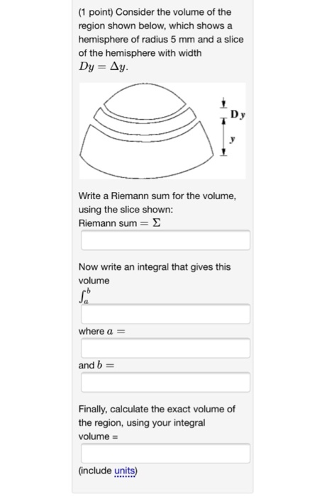 Solved (1 point) Use calculus to find the volume of a | Chegg.com