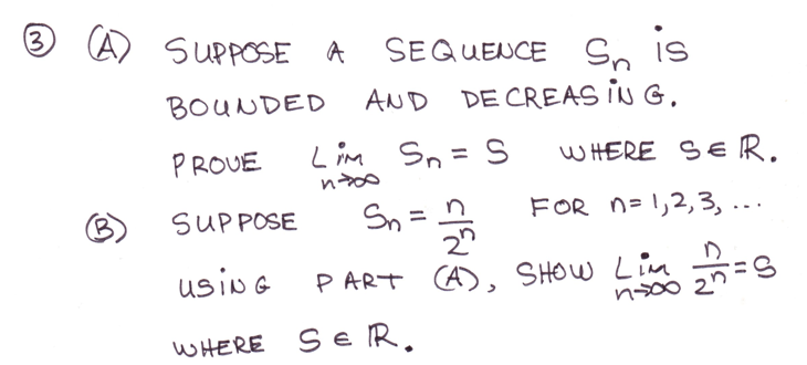 Solved 3 (A) a SUPPOSE A SEQUENCE Sn is BOUNDED AND DE CREAS | Chegg.com