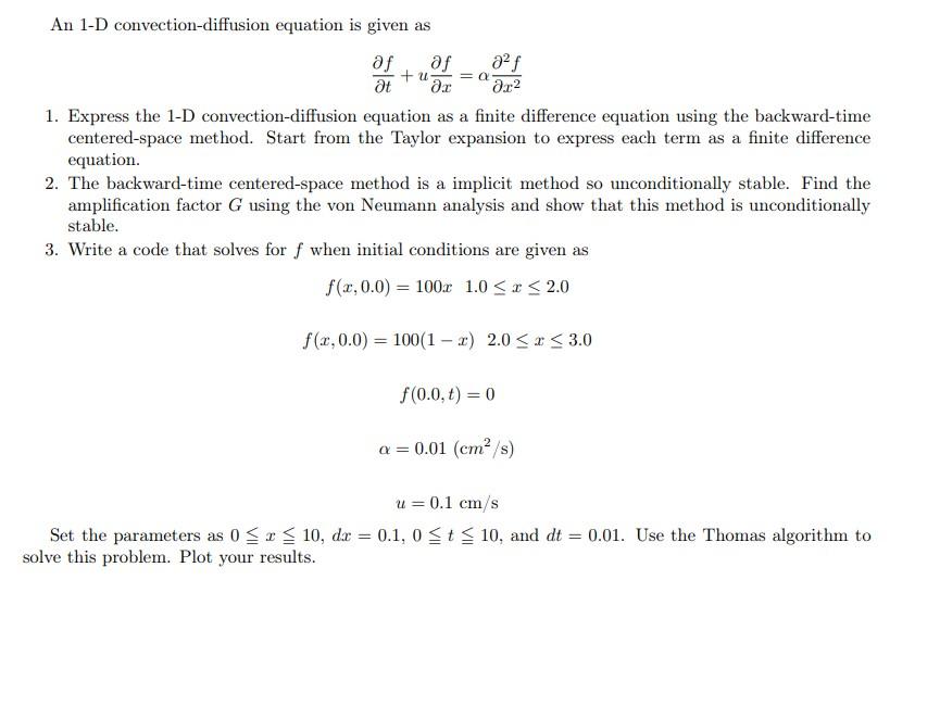 Solved An 1 D Convection Diffusion Equation Is Given As