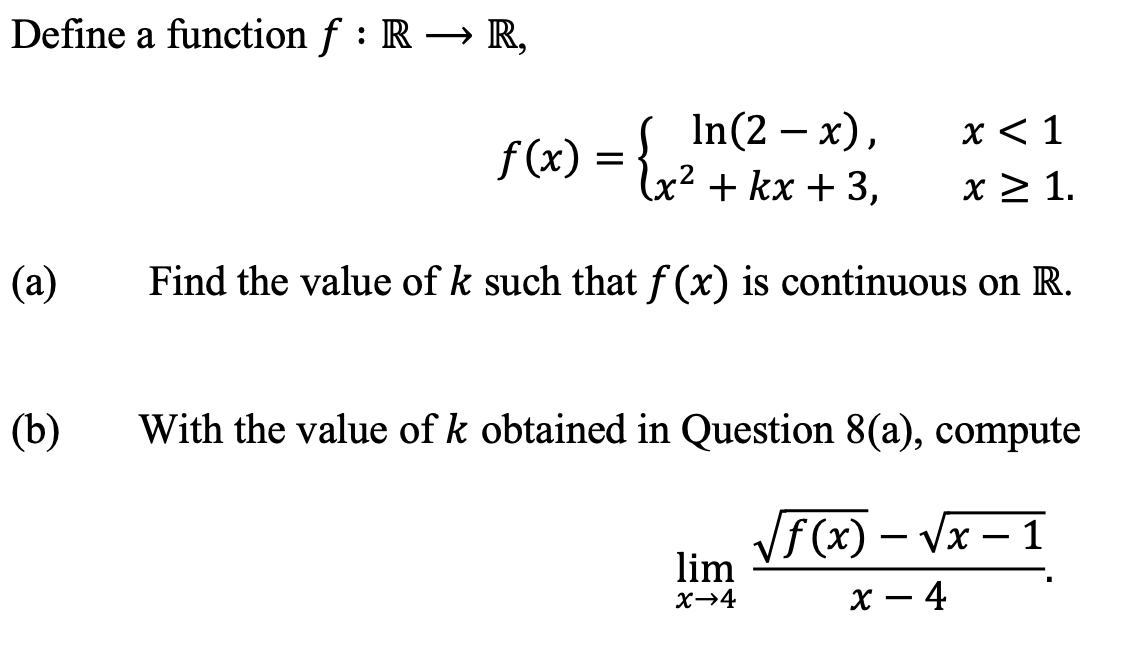 Solved Define a function f:R→R, f(x)={ln(2−x),x2+kx+3,x Solved Define a function f:R→R, f(x)={ln(2−x),x2+kx+3,x