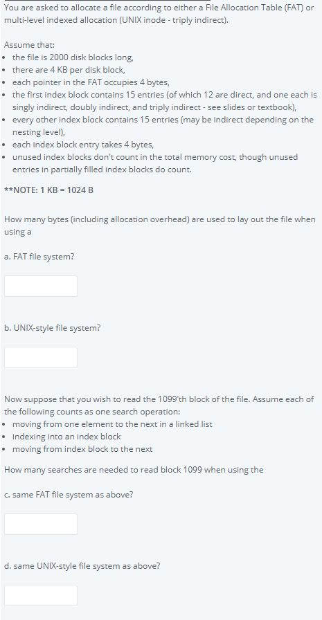 You are asked to allocate a file according to either | Chegg.com