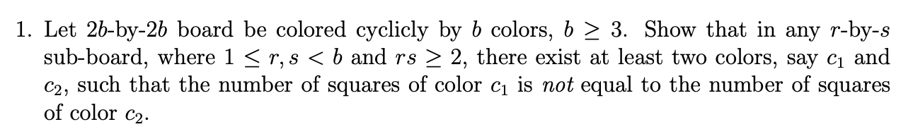 Solved 1. Let 2b-by- 2b board be colored cyclicly by b | Chegg.com