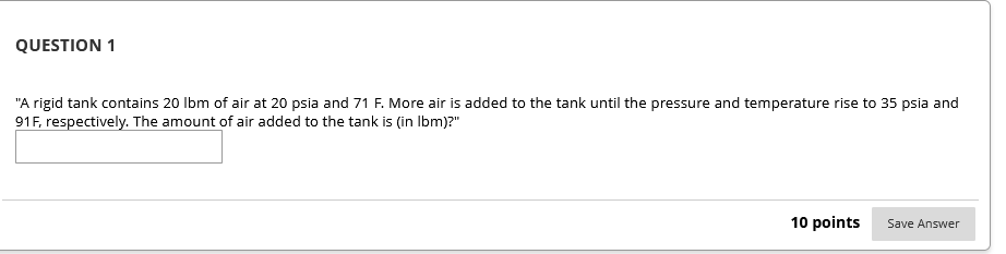 Solved "A rigid tank contains 20lbm of air at 20 psia and 71 | Chegg.com