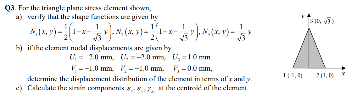 Solved Q3. For the triangle plane stress element shown, a) | Chegg.com