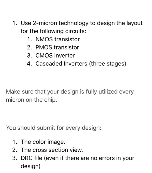 1. Use 2-micron technology to design the layout for | Chegg.com