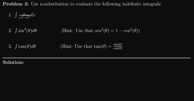 Solved Problem 3: Use u-substitution to evaluate the | Chegg.com