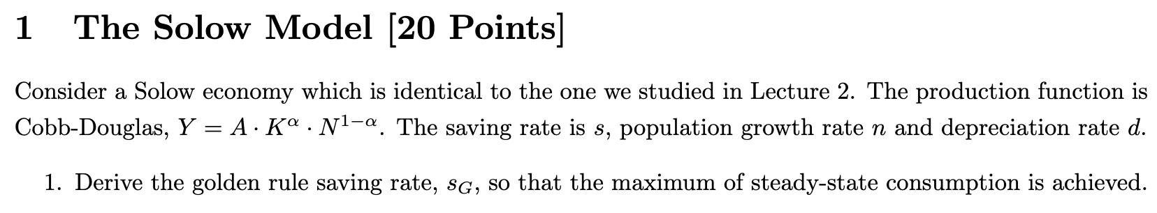 1 The Solow Model (20 Points] Consider a Solow | Chegg.com