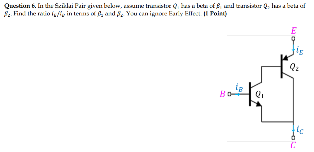 Solved Question 6. In the Sziklai Pair given below, assume | Chegg.com