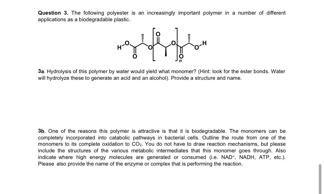 Solved Question 3. The following polyester is an | Chegg.com