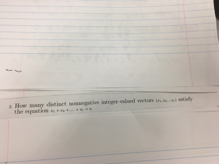Solved How many distinct nonnegative integer-valued vectors | Chegg.com