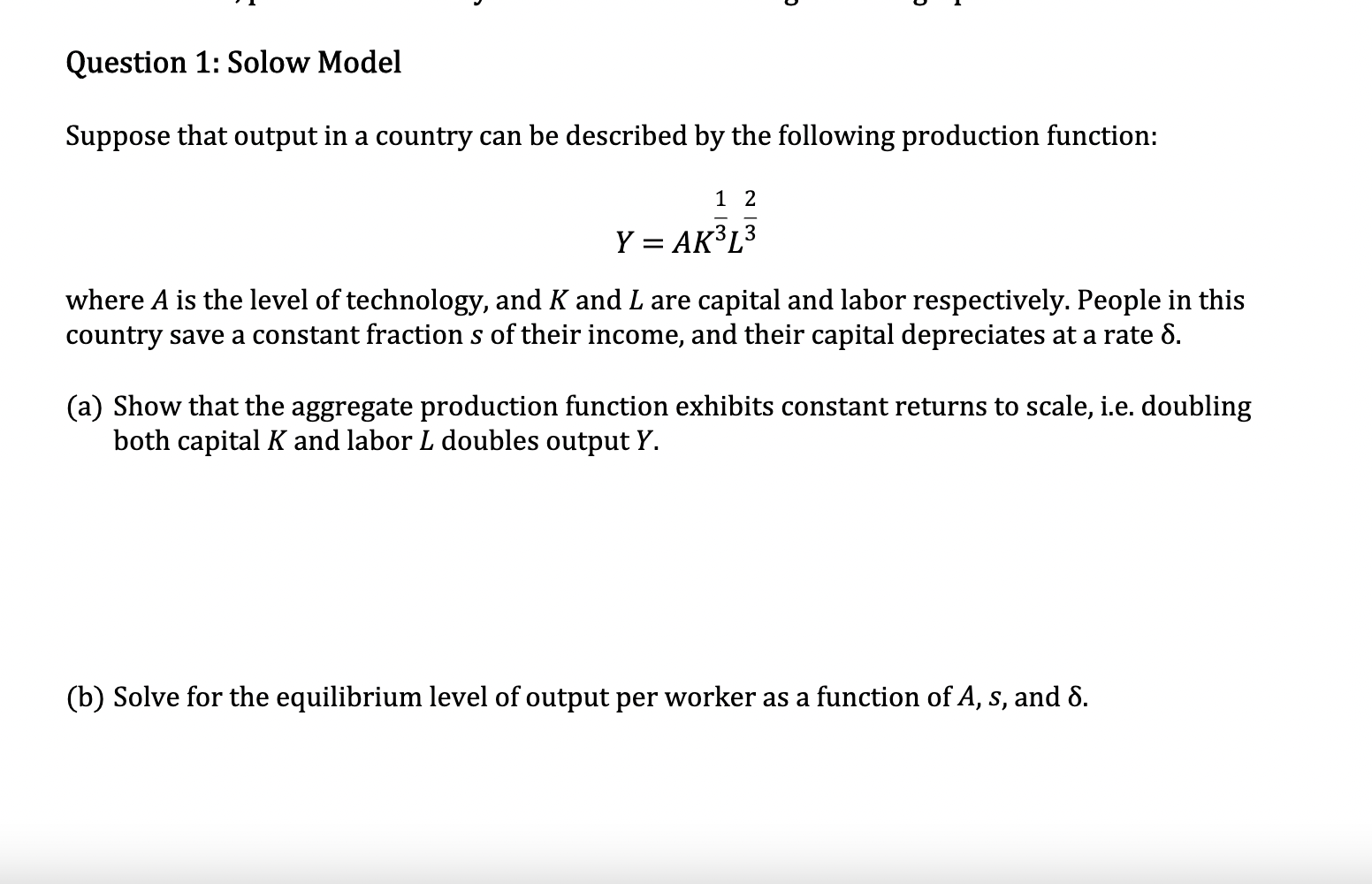 Solved Question 1: Solow Model Suppose that output in a | Chegg.com