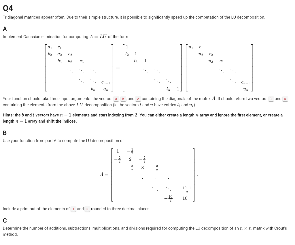 Solved Q4 Tridiagonal matrices appear often. Due to their | Chegg.com