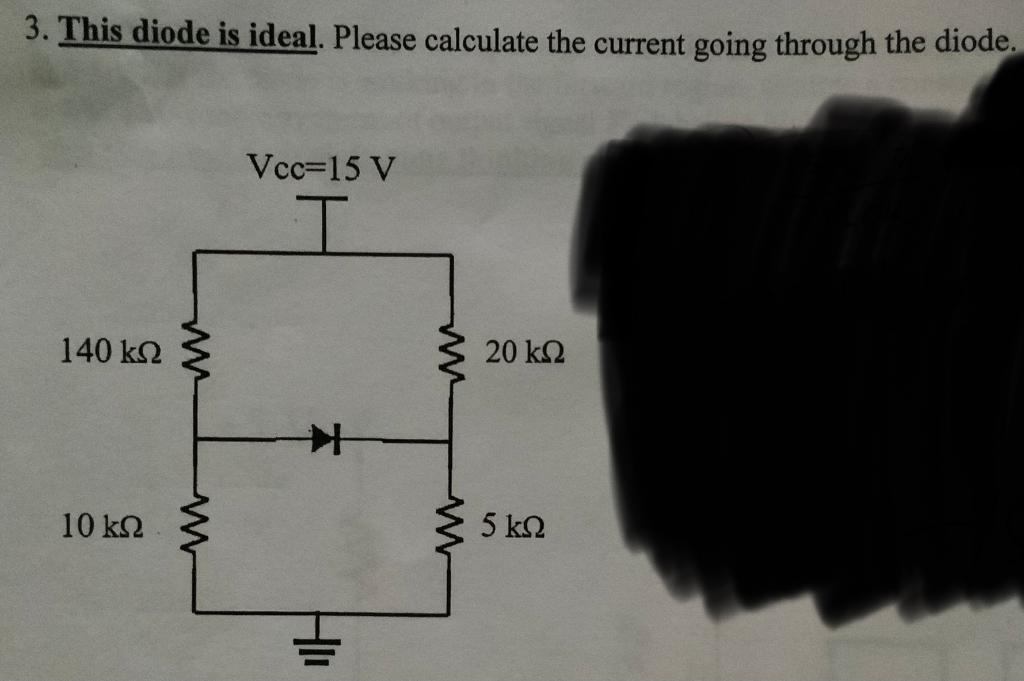 Solved 3. This diode is ideal. Please calculate the current | Chegg.com
