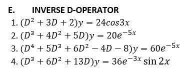 Solved E. INVERSE D-OPERATOR 1. (D2 + 3D + 2)y = 24cos3x | Chegg.com