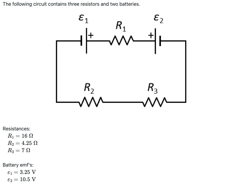 Solved The following circuit contains three resistors and | Chegg.com