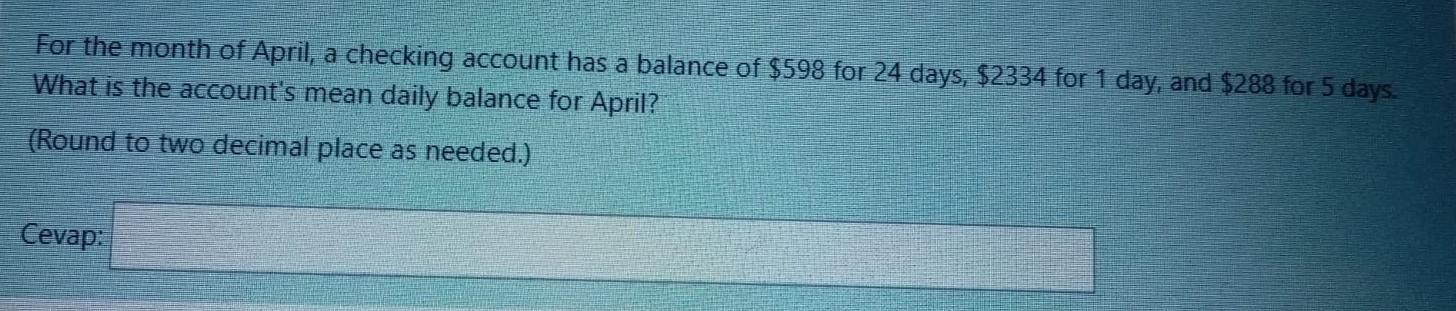 Solved For the month of April, a checking account has a | Chegg.com