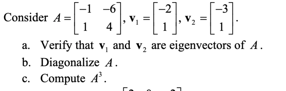 Solved Consider \\( A=\\left[\\begin{array}{cc}-1 & -6 \\\\ | Chegg.com