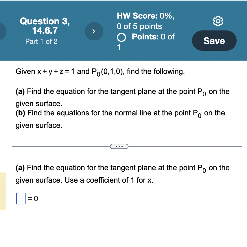 Solved Given x+y+z=1 and P0(0,1,0), find the following. (a) | Chegg.com