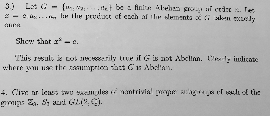 Solved 3.) Let G = {a1, a2, ..., An} be a finite Abelian | Chegg.com