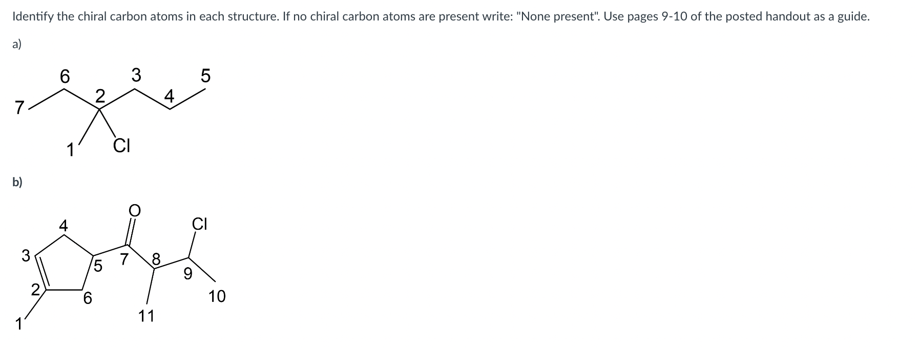 Solved Identify the chiral carbon atoms in each structure. | Chegg.com