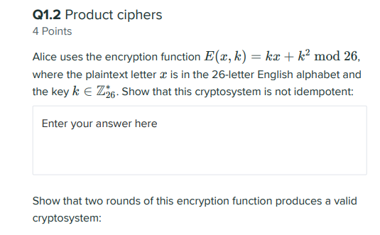 Solved Q1.2 Product ciphers 4 Points Alice uses the | Chegg.com