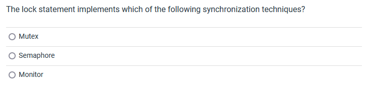 Solved The lock statement implements which of the following | Chegg.com