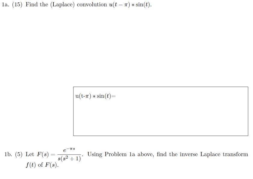 Solved 1a. (15) Find the (Laplace) convolution | Chegg.com