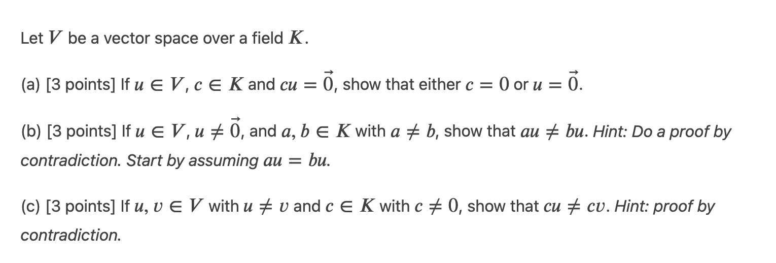 Solved Let V be a vector space over a field K. (a) [3 | Chegg.com