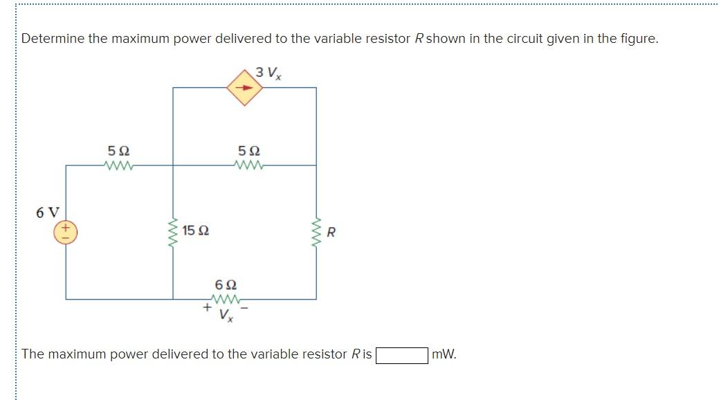 Solved Determine the maximum power delivered to the variable | Chegg.com
