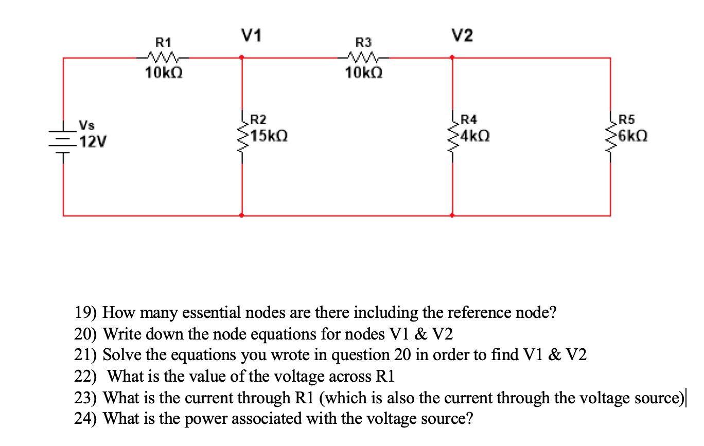 Solved V1 V2 R1 R3 10kΩ 10k Vs 12V R2 15k R4 • 4kΩ R5 6ko | Chegg.com