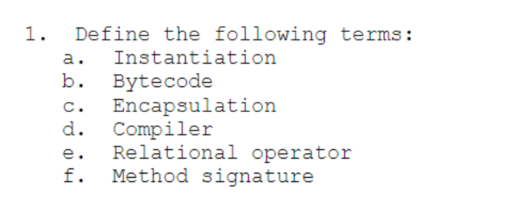 Solved 1. Define the following terms: a. Instantiation b. | Chegg.com