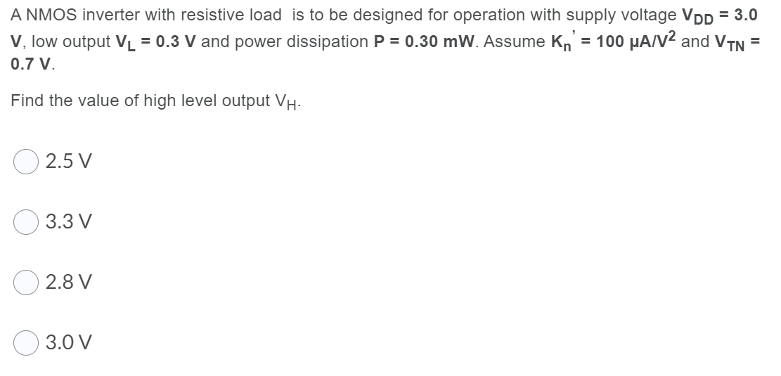Solved A NMOS inverter with resistive load is to be designed | Chegg.com
