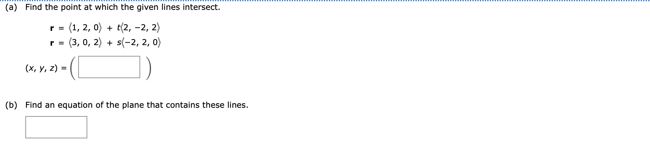 Solved (a) Find the point at which the given lines | Chegg.com