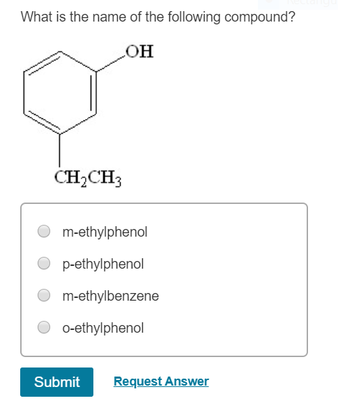 Solved What is the name of the following compound? он CH2CH3 | Chegg.com