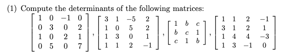 Solved (1) Compute the determinants of the following | Chegg.com