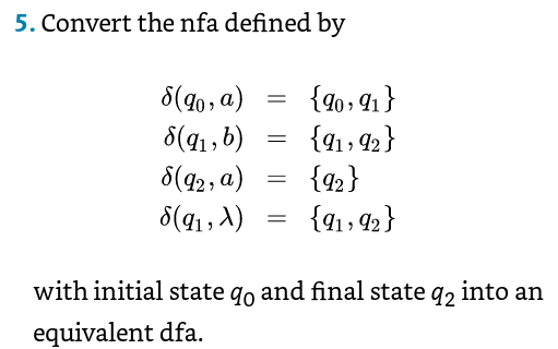 Solved 5. Convert the nfa defined by = 8(90, a) 8(91,6) | Chegg.com