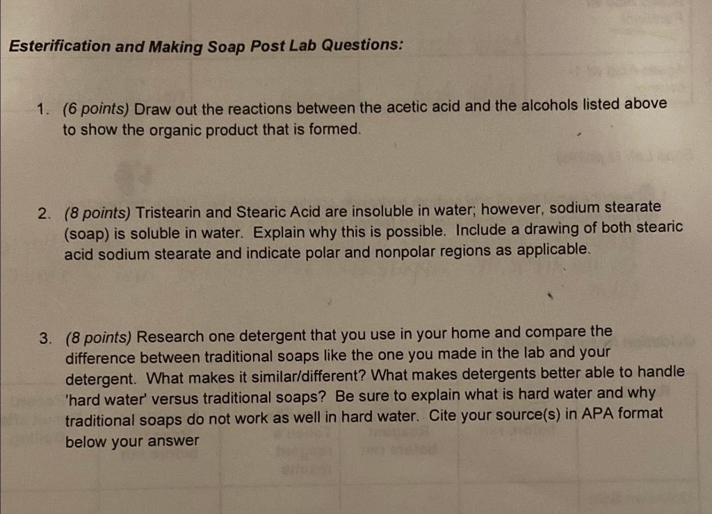 Solved Esterification and Making Soap Post Lab Questions: 1. | Chegg.com