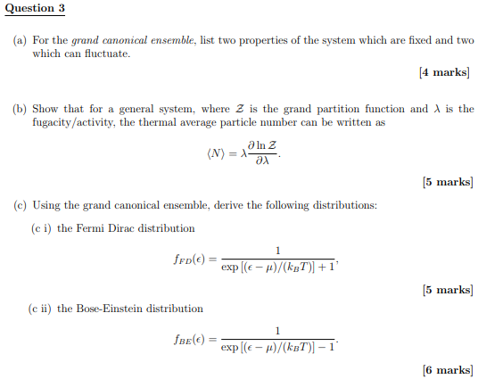 Solved Question 3 (a) For the grand canonical ensemble, list | Chegg.com