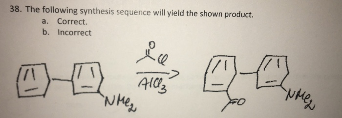 Solved 38. The following synthesis sequence will yield the | Chegg.com