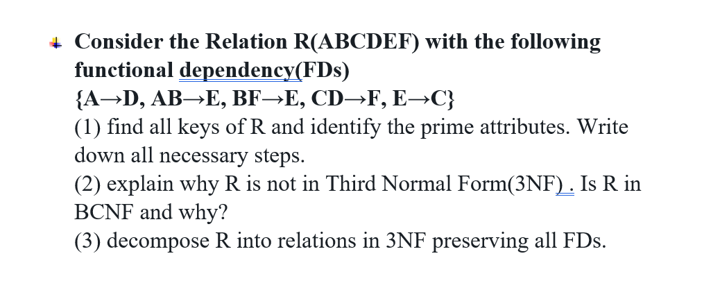 Solved Consider the Relation R(ABCDE) with the following | Chegg.com