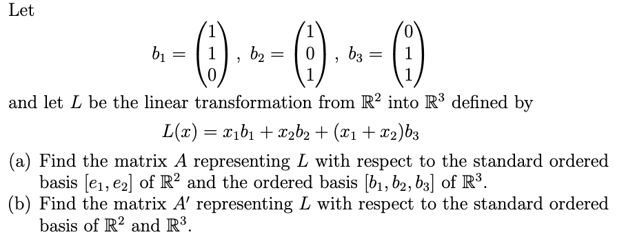 Solved Let 1 -- () ---- ( 1 0 1 1 1 and let L be the linear | Chegg.com