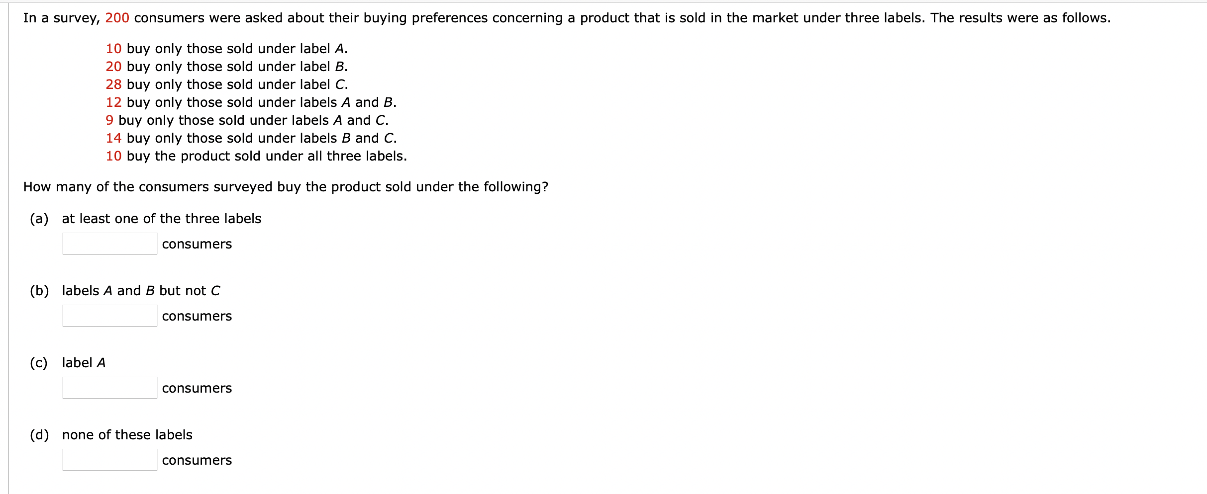 Solved In a survey, 200 consumers were asked about their | Chegg.com