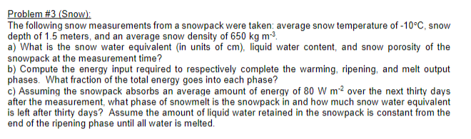 Solved Problem #3 (Snow): The following snow measurements | Chegg.com