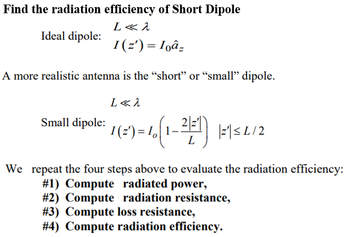 Solved Find the radiation efficiency of Short Dipole Ideal | Chegg.com