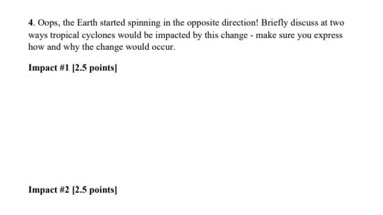 Solved Oops, the Earth started spinning in the opposite | Chegg.com