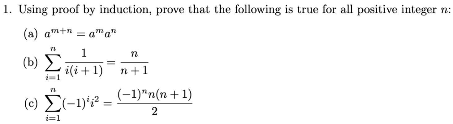 Solved 1. Using proof by induction, prove that the following | Chegg.com