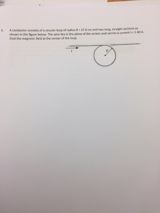 Solved A conductor consists of a circular loop of radius R = | Chegg.com