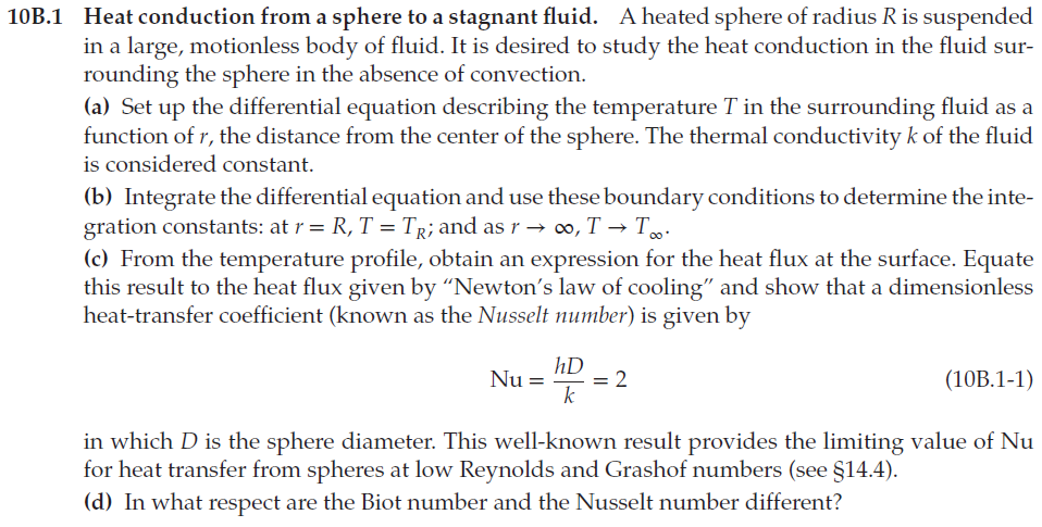 Solved 10B.1 Heat conduction from a sphere to a stagnant | Chegg.com